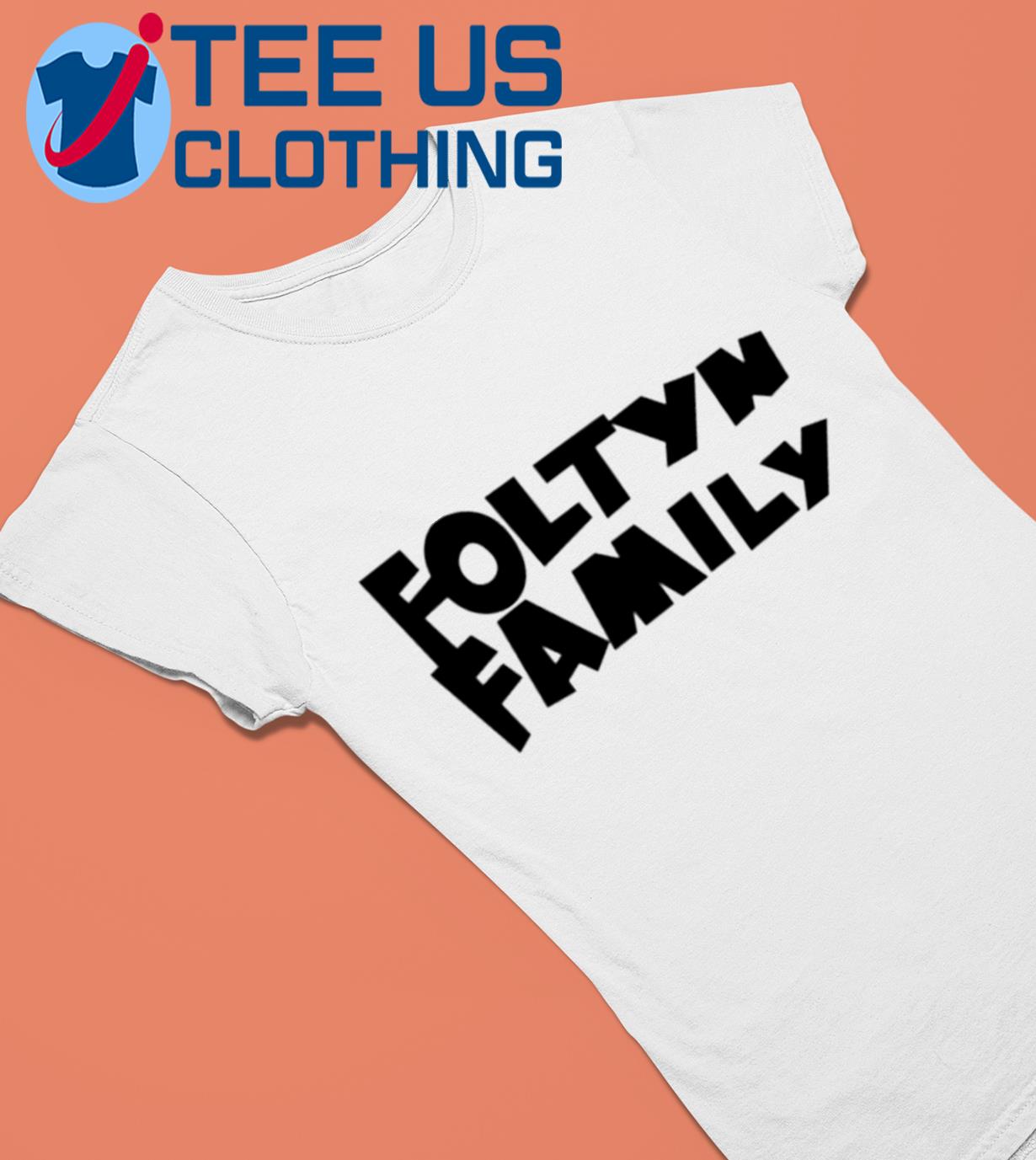 Official Foltyn Foltyn Family Shirt, hoodie, sweater, long sleeve and ...