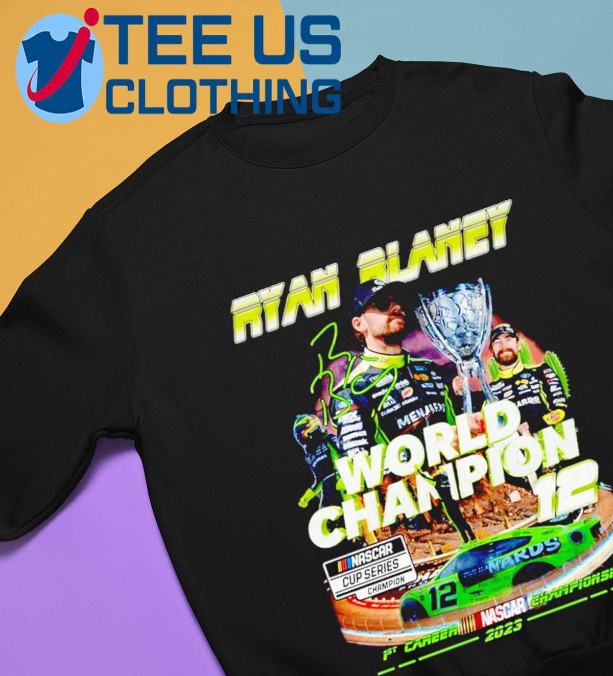 Ryan Blaney World Champion Nascar Cup Series T-Shirt, hoodie, sweater ...